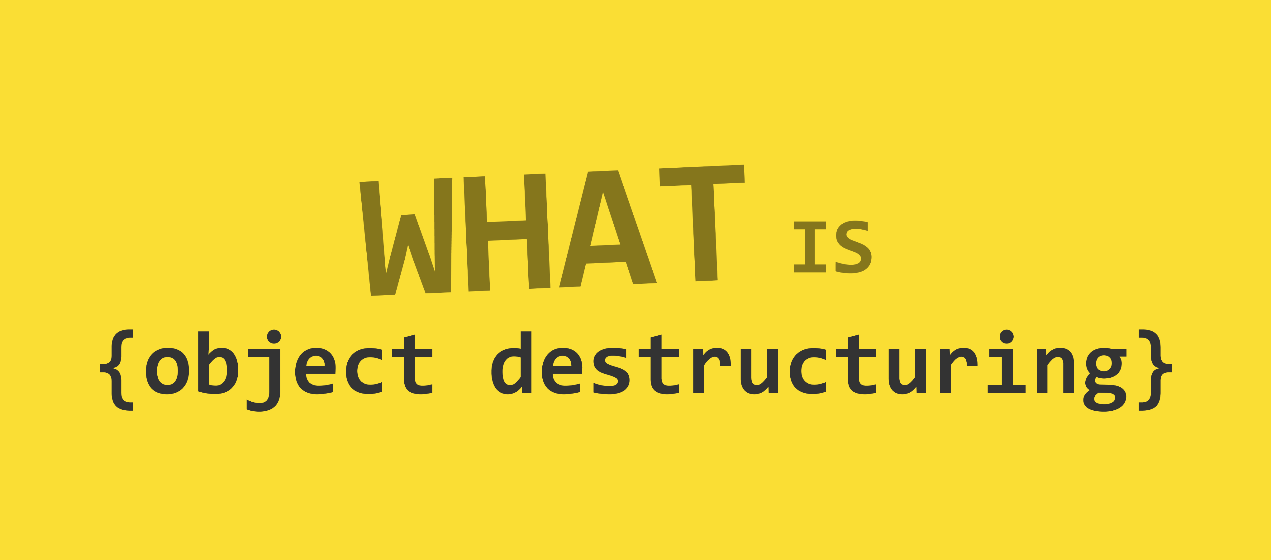Destructuring Javascript Objects Into Custom Variables Names And